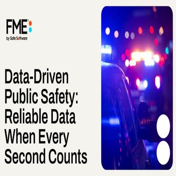 Data-Driven Public Safety: Reliable Data When Every Second Counts | PDF