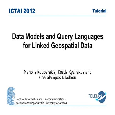 Data Models and Query Languages for Linked Geospatial Data | PPT