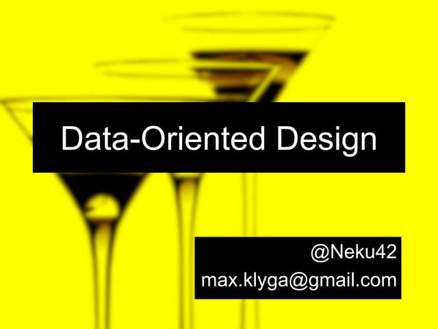 Data Oriented Design Ppt