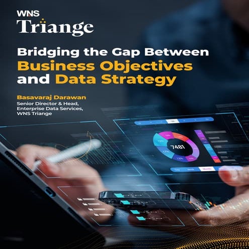 Bridging the Gap Between Business Objectives and Data Strategy | PDF