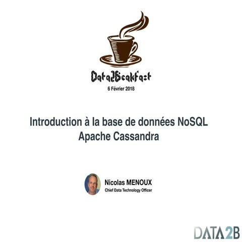 Data2breakfast - Introduction à la base de données NoSQL Apache Cassandra | PDF