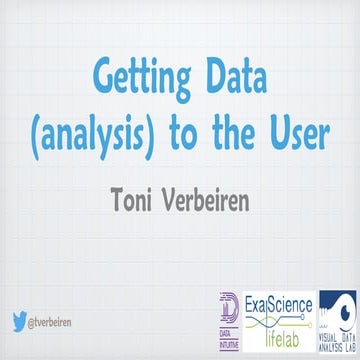 Getting Data (Analysis) to the User | PPT