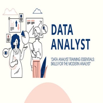 "Data Analyst Training Essentials: Skills for the Modern Analyst" | PPTX