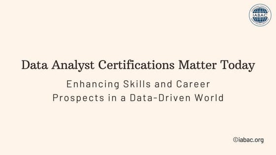 Complete Guide to Data Analyst Certification: What You Need to Know | PPTX