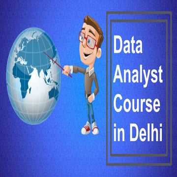 Data analyst course in delhi | PPTX