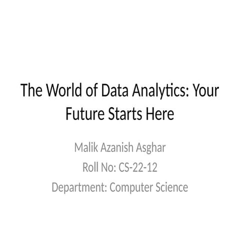 Data_Analytics_Presentation_By_Malik_Azanish_Asghar.pptx