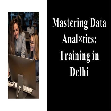 data analytics training in Delhi.pptx
