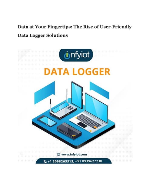 Data At Your Fingertips The Rise Of User Friendly Data Logger