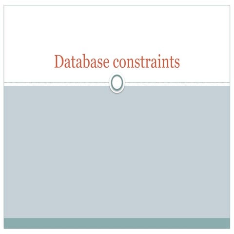 DATABASE CONSTRAINTS | PPTX