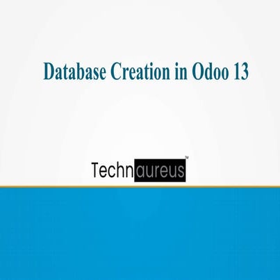 Database Creation in Odoo 13 | PPT