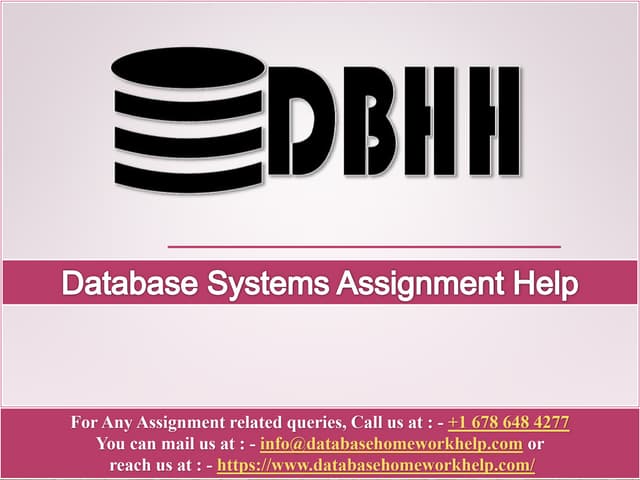 Database Systems Assignment Help | PPT Database Systems Assignment Help | PPT