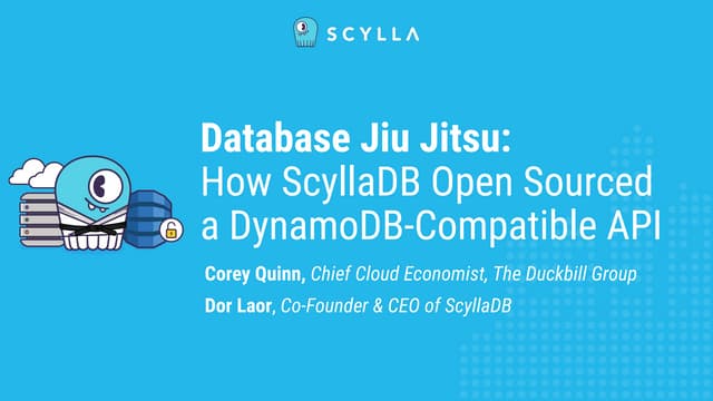 Database Jiu Jitsu: How ScyllaDB Open Sourced a DynamoDB-compatible API ... Database Jiu Jitsu: How ScyllaDB Open Sourced a DynamoDB-compatible API ...