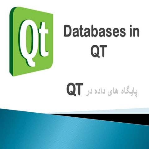 Databases in Qt | PPTX