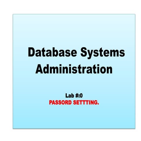 Database Systems Administration Traning 0 Ppt
