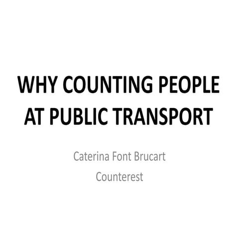 #2 DataBeersBCN - "Why counting people at public transport" by Caterina ...
