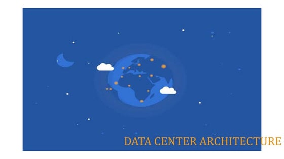 Data center architecture | PPTX