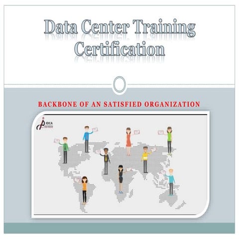 Data Center Training Certification: Backbone of satisfied organization | PPTX