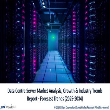 Data Centre Server Market Size, Share & Trends 2034 | PPTX