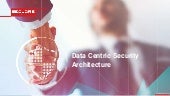 Empowering Your Data with Data-Centric Security | PPTX