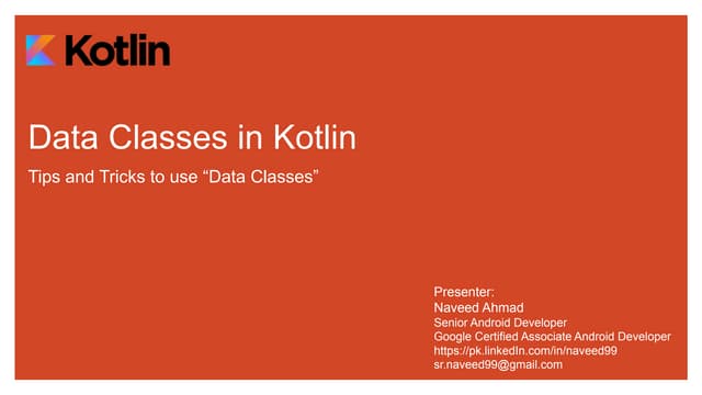 Data Classes In Kotlin By Naveed Ppt 6684
