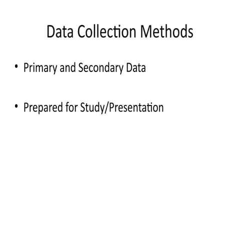 Comprehensive Overview of Primary and Secondary Data Collection Methods ...