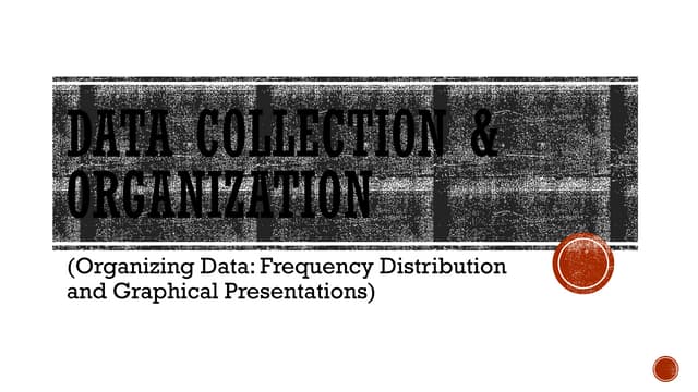 Organizing and presenting data | PPTX