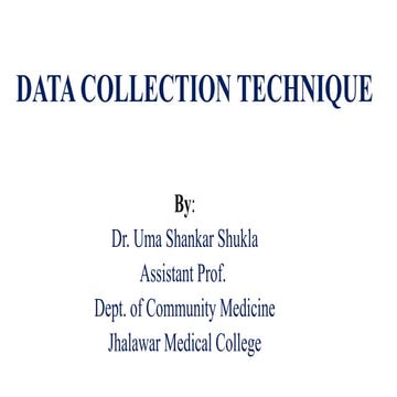Data Collection technique in medical science | PPTX