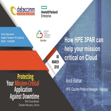 How HPE 3PAR Can Help YOur Mission Critical on Cloud : Seminar Protecting Mission-Critical ...