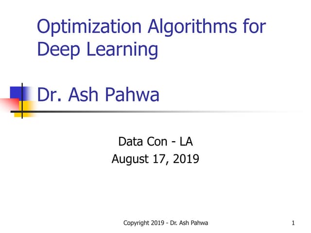 Data Con La 2019 Optimization Algorithms For Deep Learning By Ash