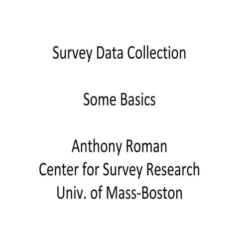 Data Day 2012_Roman_Intro to Survey Data Collection | PPT
