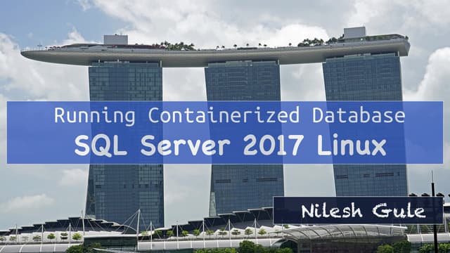 Run Containerized Database Sql Server 2017 Linux Ppt