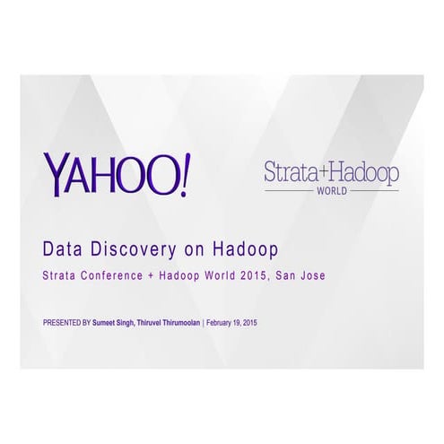 Strata Conference Hadoop World San Jose 2015 Data Discovery On