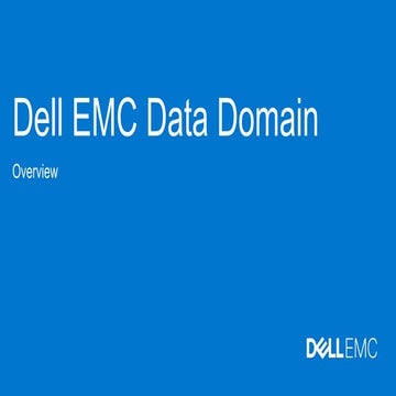 DelldatadomainoverviewDellEMCDataDomain.pptx