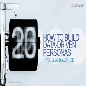 How to Build Data-Driven Personas | PPTX