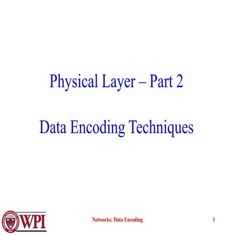 Data Encoding Techniques - Physical Layer.ppt