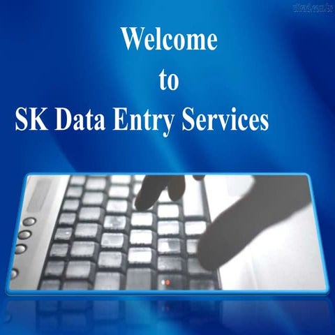 Data entry projects | PPTX | Information Services Industry | Industries