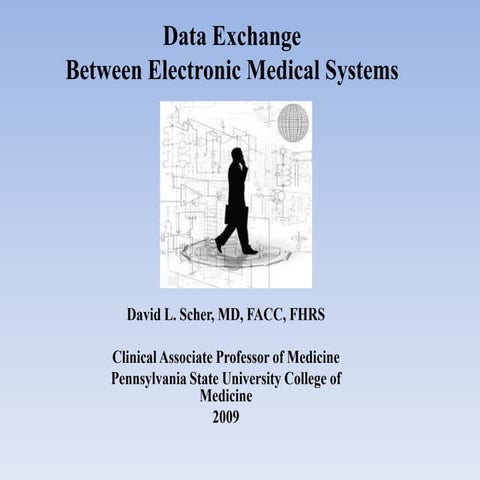 Health Data Exchange:. Still a Pipe Dream? A Presentation from 2009 ...
