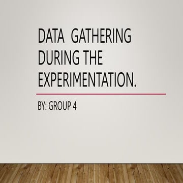 data gathering during the experimentation.pptx