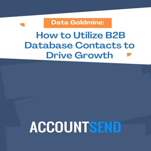 Data Goldmine How to Utilize B2B Database Contacts to Drive Growth | PDF