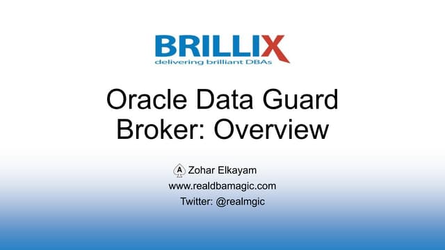 Introduction to Oracle Data Guard Broker | PPT Introduction to Oracle Data Guard Broker | PPT