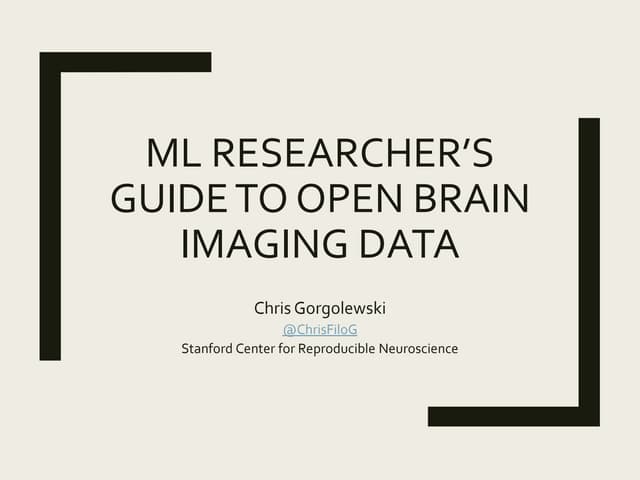 Ml Researchers Guide To Open Brain Imaging Data Ppt