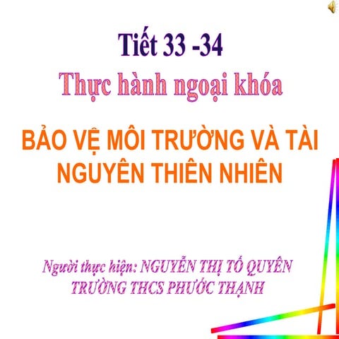 __data_hcmedu_thcsphuocthanh_tiet-33-34-ngoai-khoa-ve-moi-truong-gdcd8_95202122.ppt