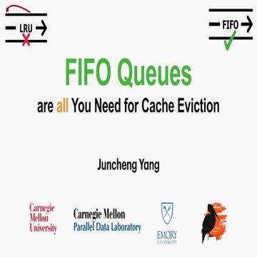 Data Infra Meetup | FIFO Queues are All You Need for Cache Eviction | PPT