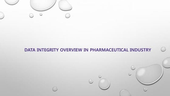 Data integrity & ALCOA+ | PPTX | Databases | Computer Software and Applications