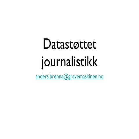 Datajournalistikk andersbrenna | PPT
