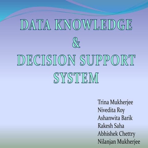 Data knowledge and decision support system | PPT