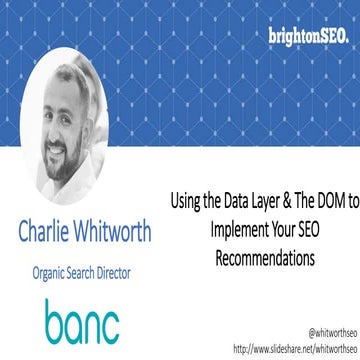 Using The Data Layer & The DOM To Implement Your Technical SEO ...