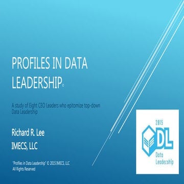 Profiles in Data Leadership - A study of Eight CEO's | PPT