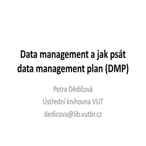 Data management a jak psát data management plan | PPTX