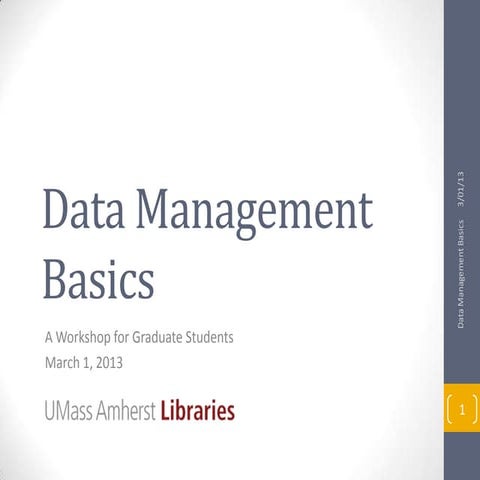 Data managementbasics issr_20130301 | PPT